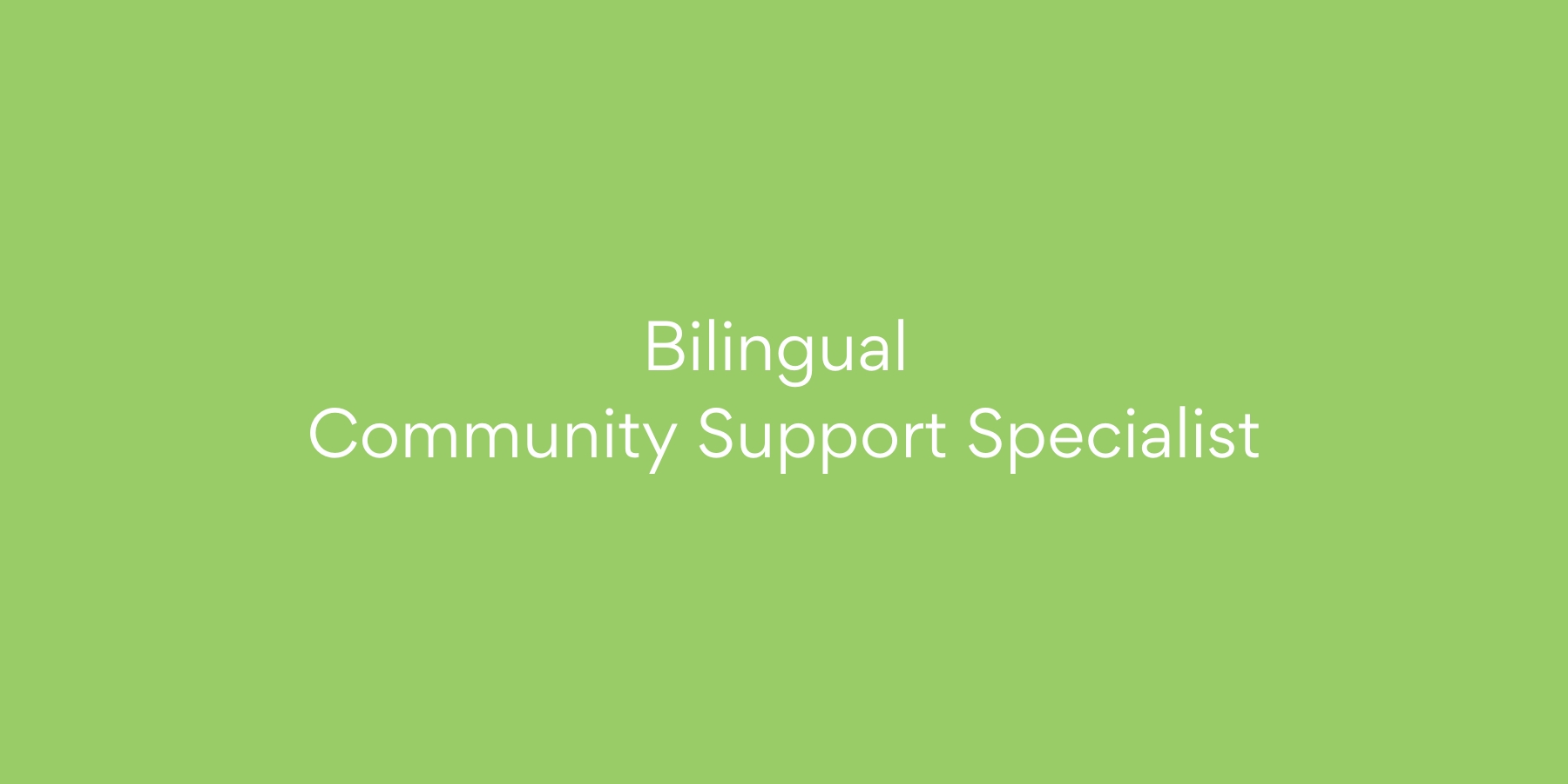 Community Support Specialist - Family Houston