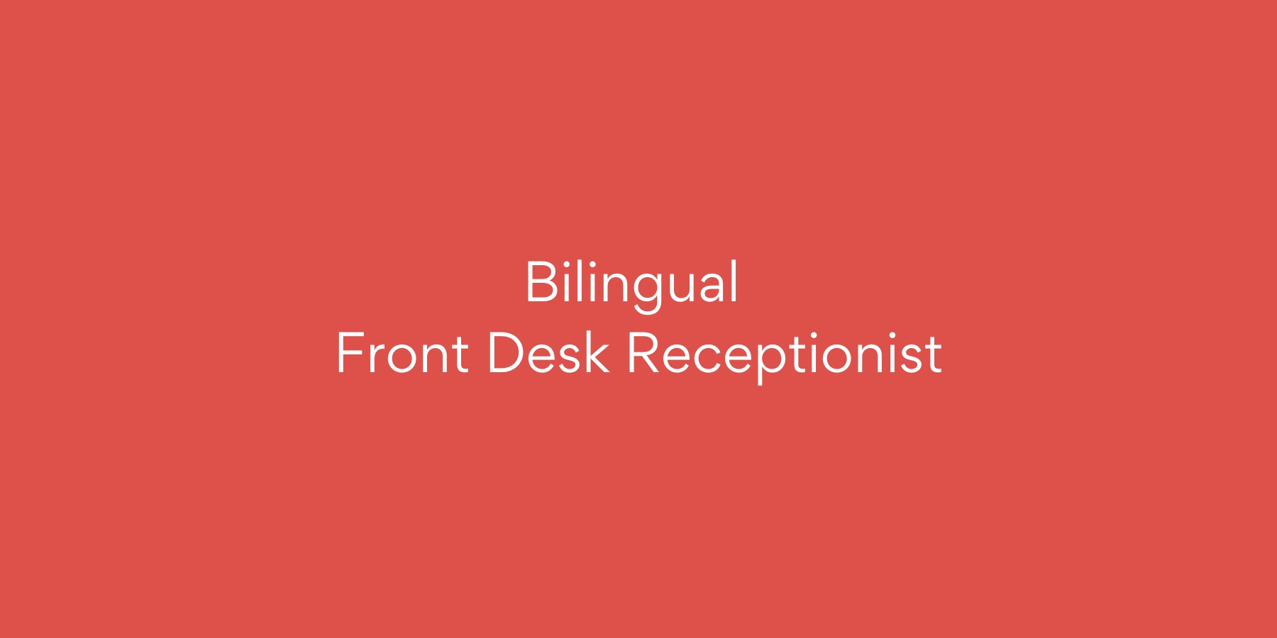 Bilingual Receptionist - Family Houston